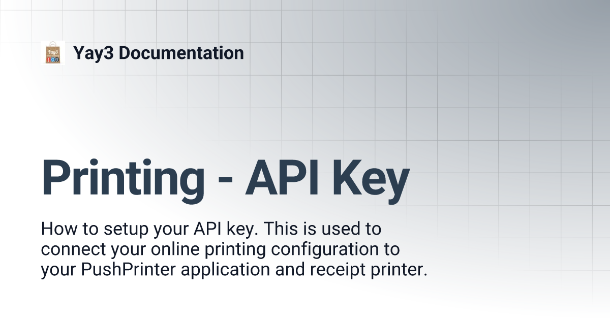 Printing - API Key | Yay3 Documentation